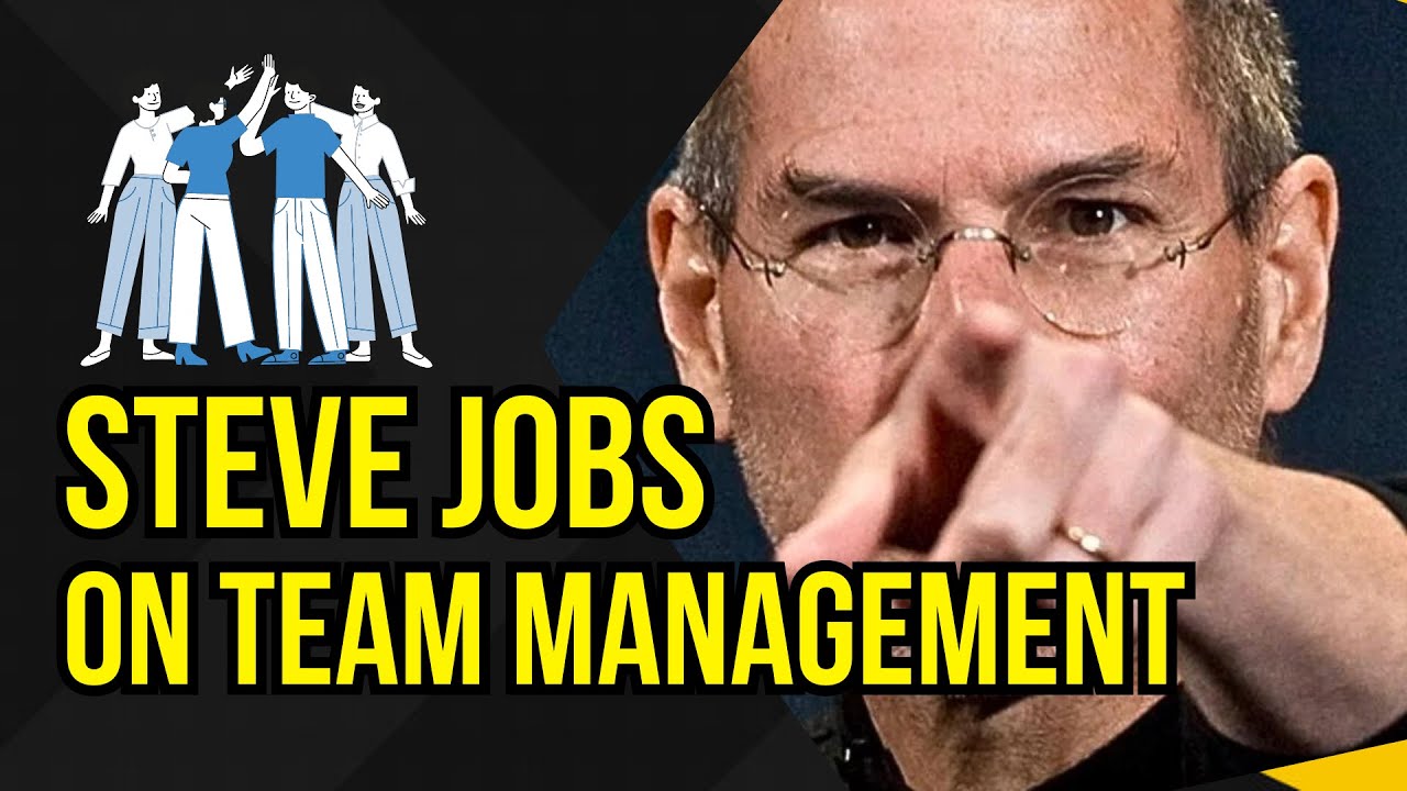 Steve Jobs' Management Insights: How to Lead and Inspire Your Team ...