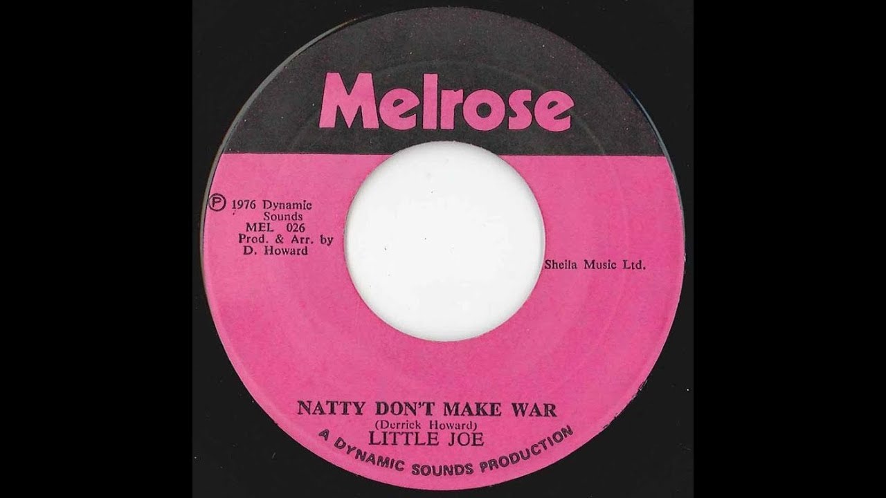 Little Joe aka Ranking Joe - Natty Don't Make War ++ - YouTube