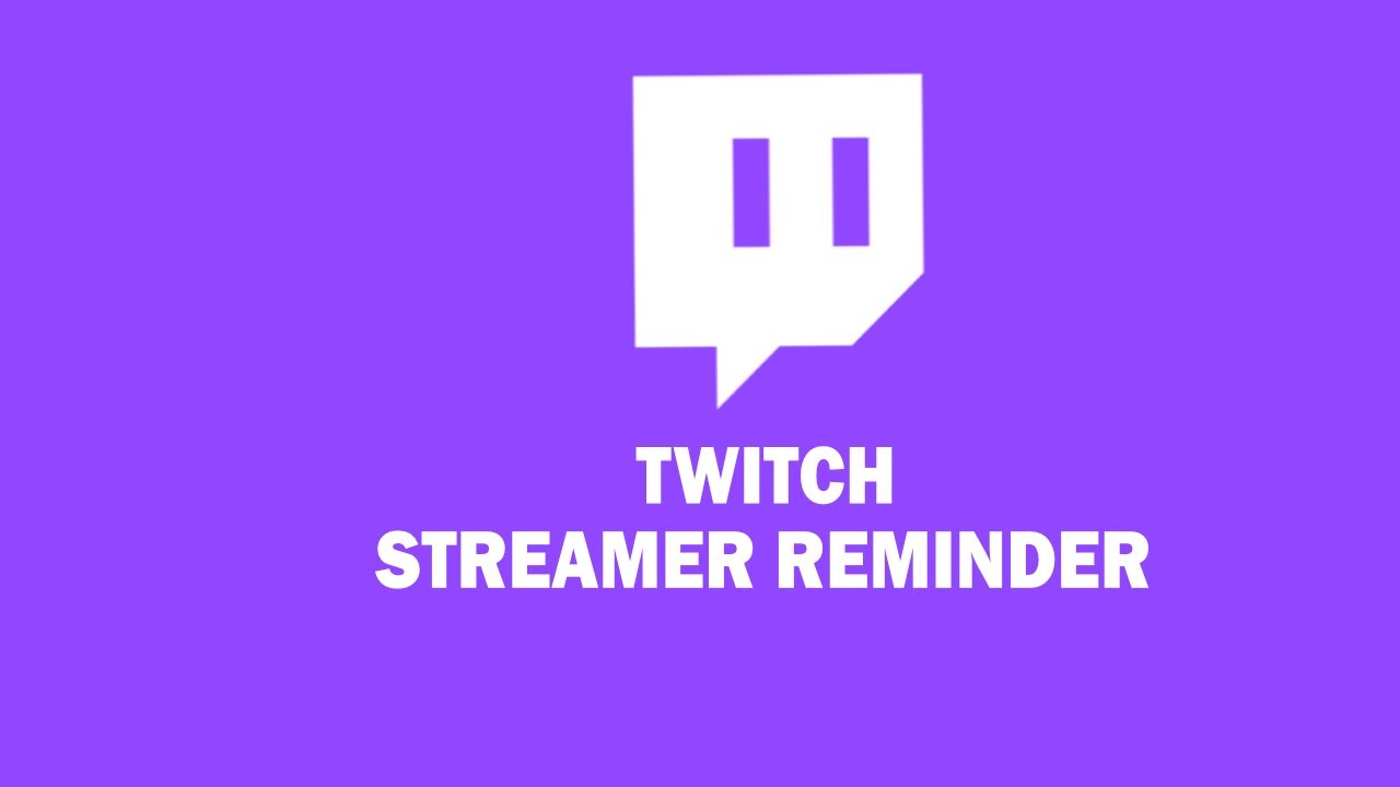 A Reminder to all Twitch Streamers! - YouTube