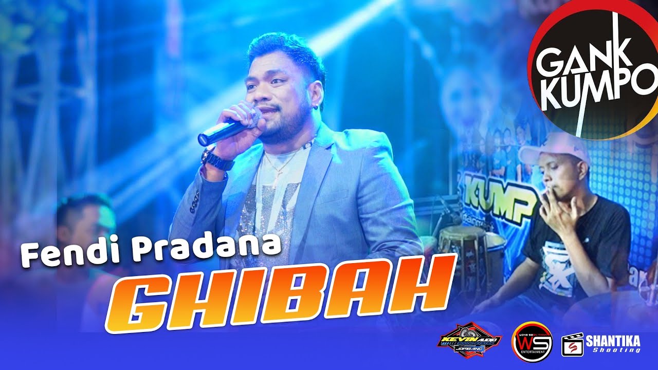 GHIBAH - FENDI PRADANA - GANK KUMPO LIVE IN CARANGREJO - KEVIN AUDIO ...