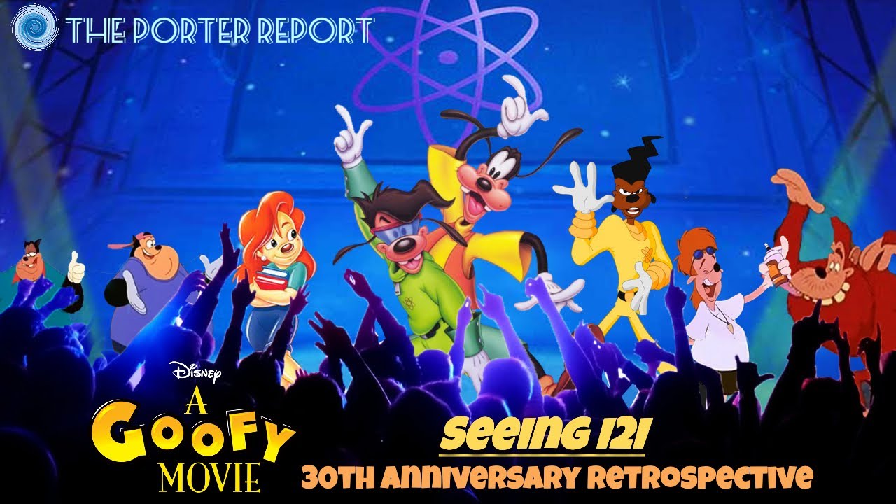 Seeing I2I | A Goofy Movie 30th Anniversary Retrospective - YouTube
