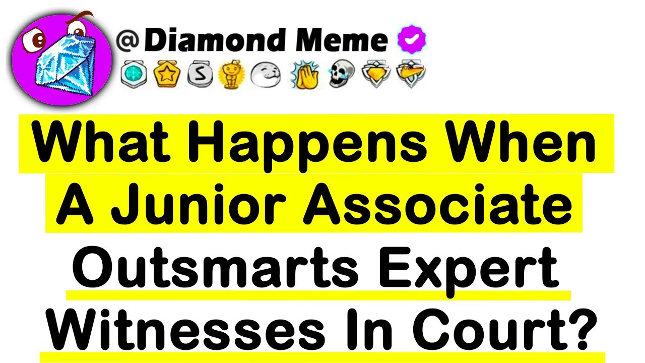 What Happens When A Junior Associate Outsmarts Expert Witnesses In ...