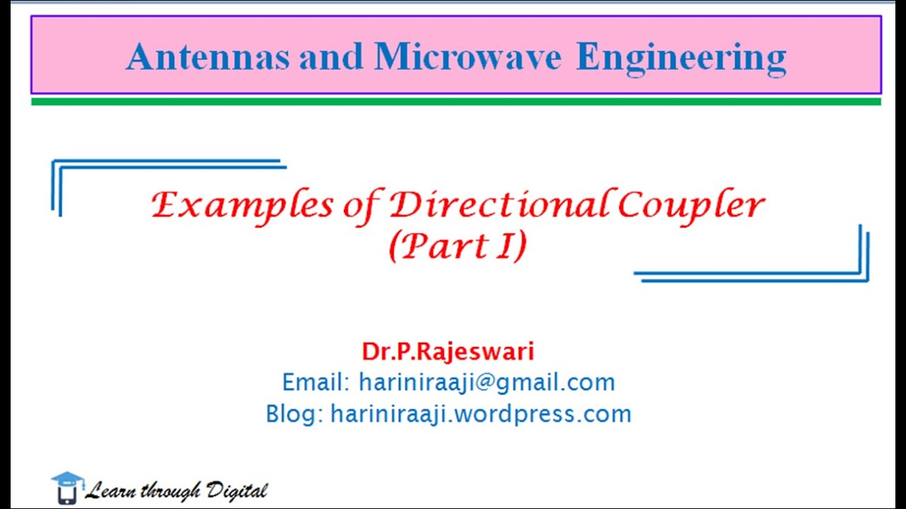 Examples directional coupler #Part I#Microwave device # Microwave Engg ...