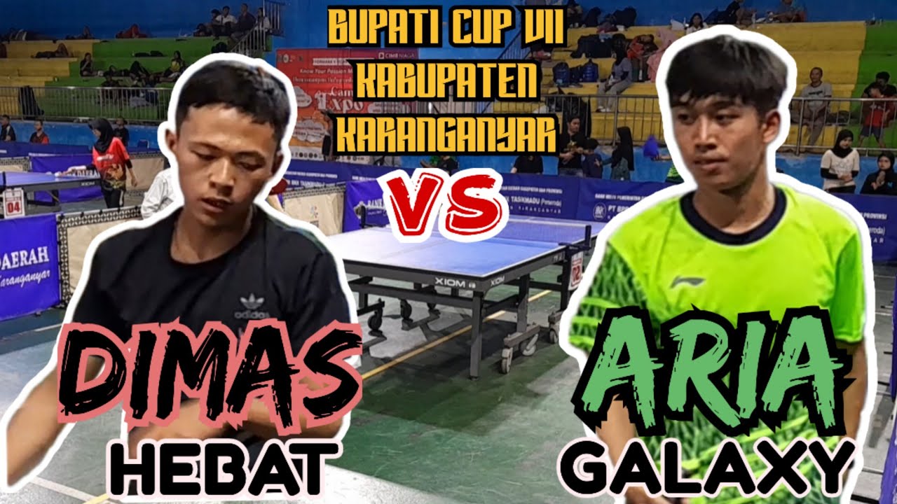 ARIA (GALAXY) 🆚️ DIMAS (HEBAT)🏓 - YouTube