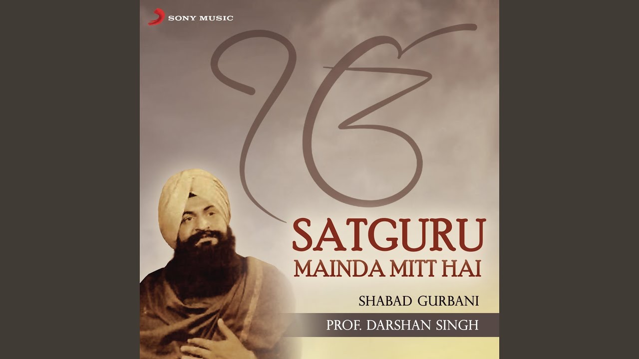 Satguru Mainda Mitt Hai, Pt. 2 - YouTube