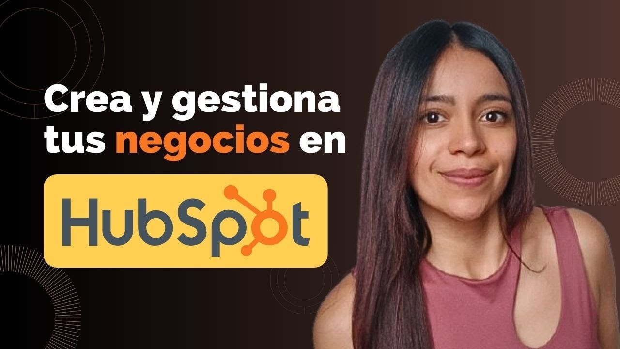 Cómo crear negocios en HubSpot CRM | Tutorial en español - YouTube