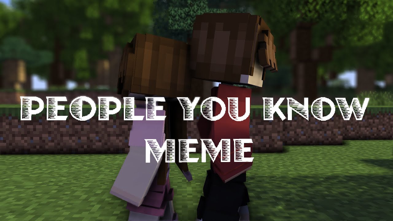 |People you know|Minecraft animation|Mine imator| - YouTube