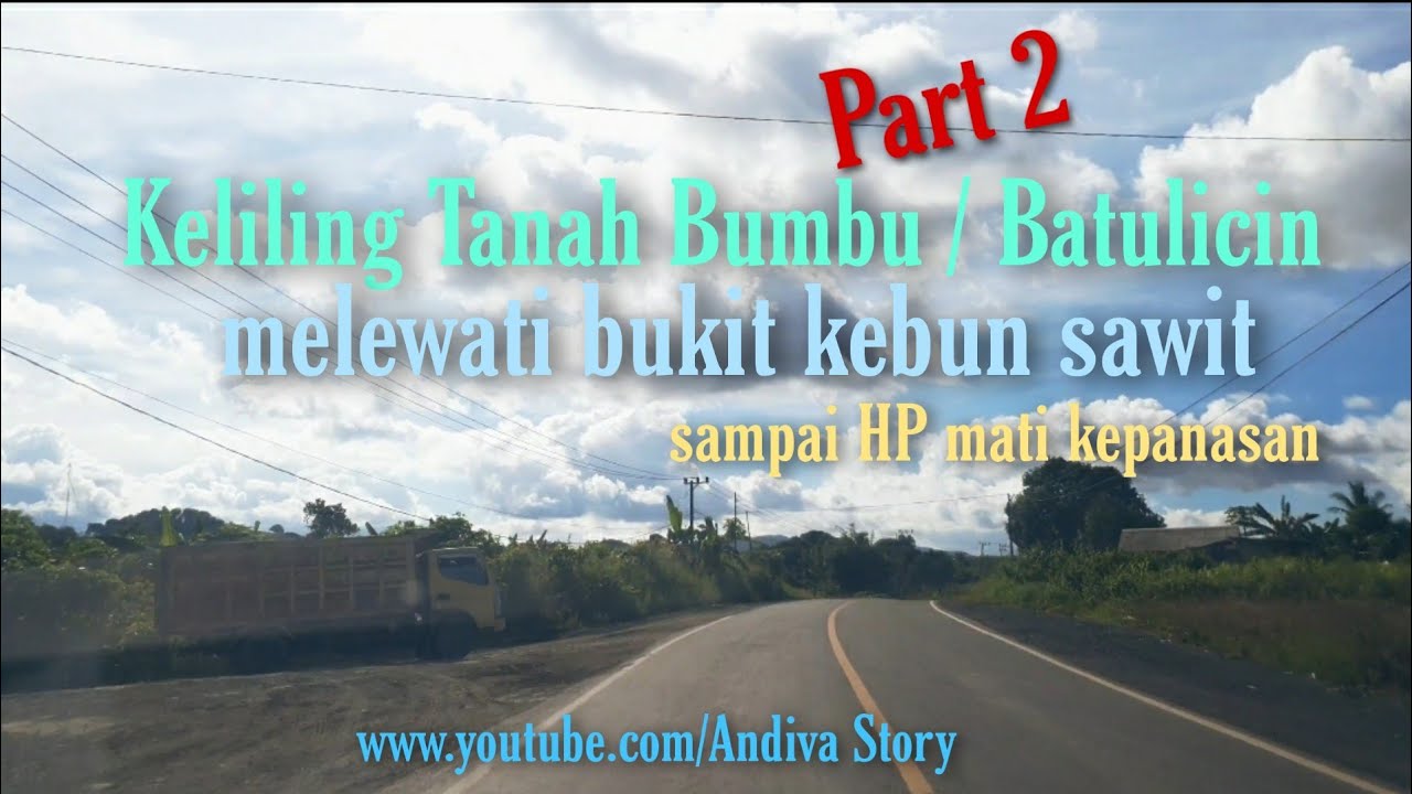 Keliling Kota Tanah Bumbu / Batulicin Part 2, arah jalan lingkar tembus ...