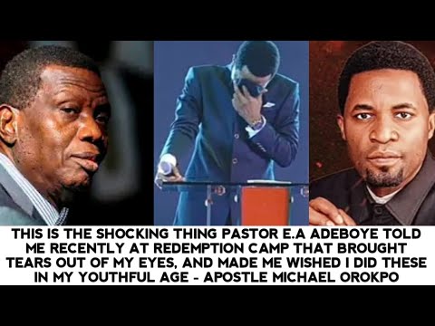 LISTEN TO WHAT PASTOR E.A ADEBOYE TOLD ME RECENTLY THAT BROUGHT TEARS OUT OF MY EYES - APST ...