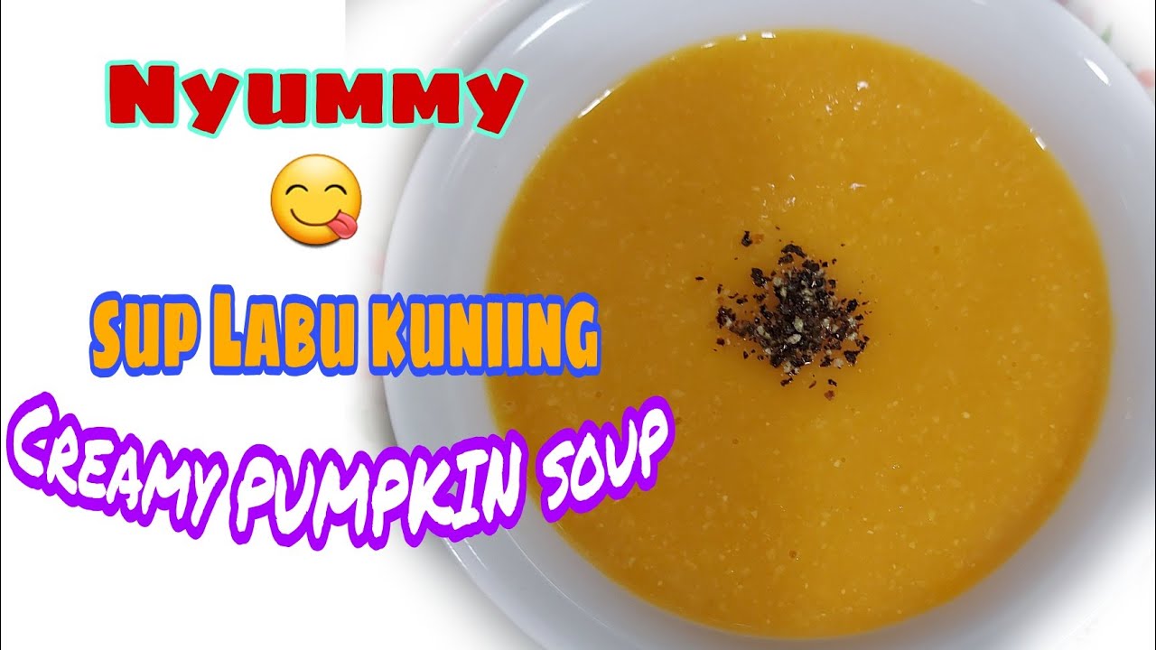 Creamy pumpkin soup || Resep krim sup labu kuning || Healthy food ...