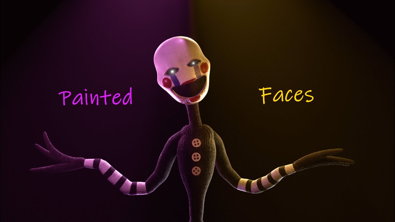 ''Painted Faces'' SFM Fnaf Song Animation by Pj Fazbear. - YouTube