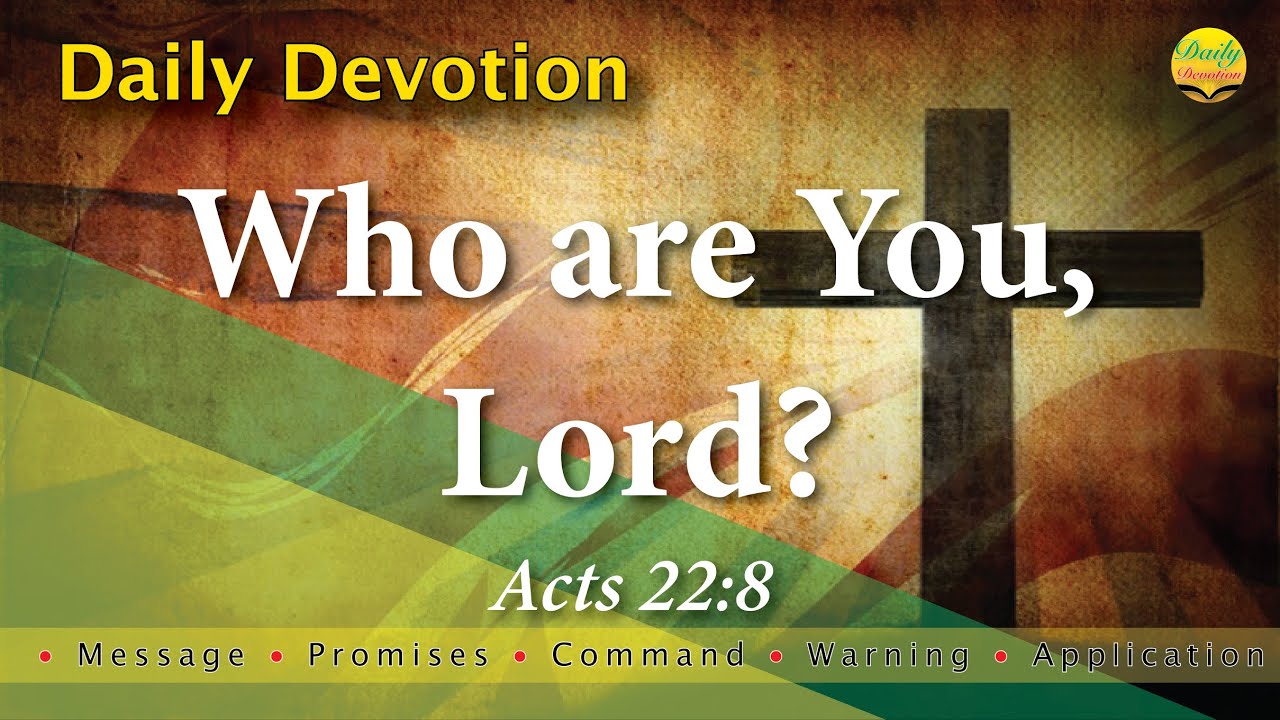 Who are you Lord? - Acts 22:8 with MPCWA - YouTube