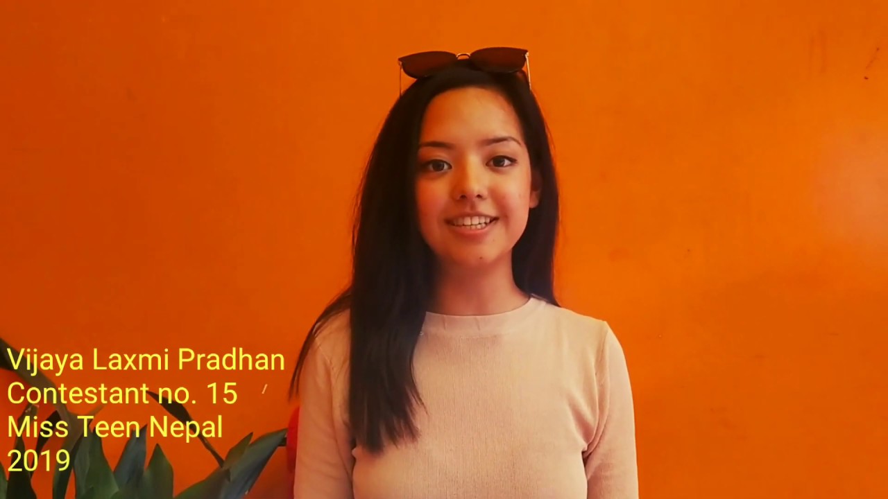 Vijaya Laxmi Pradhan, Miss Teen Nepal 2019, Contestant No.15 - YouTube