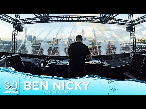 BEN NICKY LIVE SET | S2O HONG KONG 2023 - YouTube