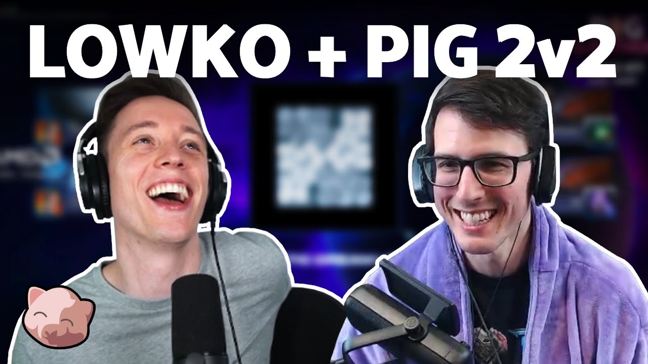 PiG and Lowko team up in 2v2s! (don't remind him I called him insane ...