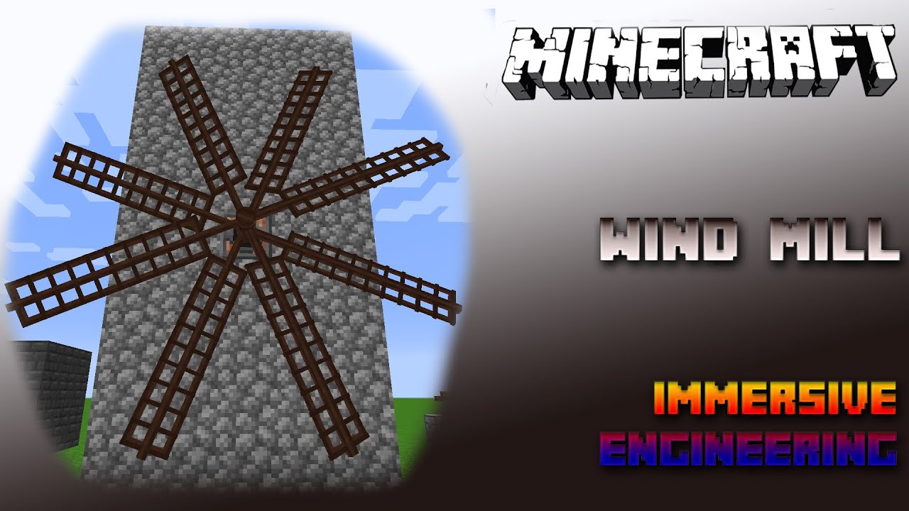 Wind Mill 🔧 Minecraft Immersive Engineering Tutorial 1.15 🔧 Deutsch ...