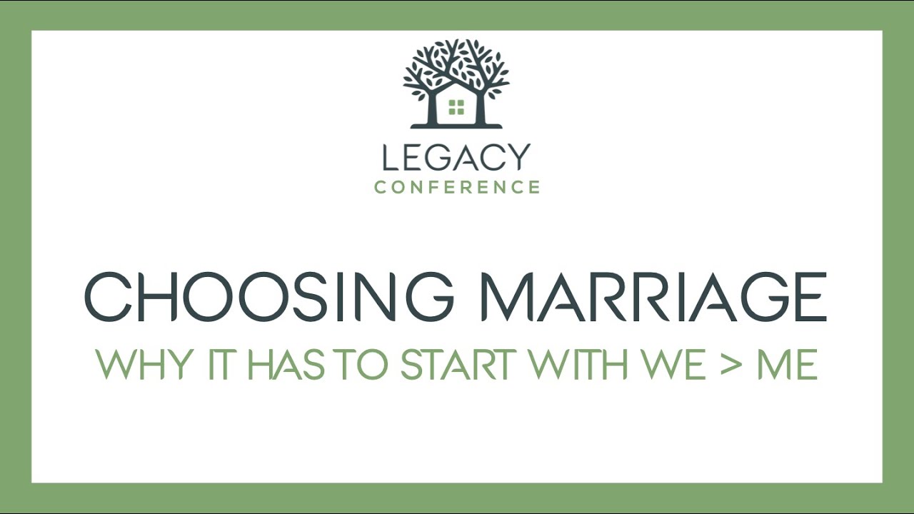 Choosing Marriage Session 1 — Intro: Your Marriage Matters - YouTube