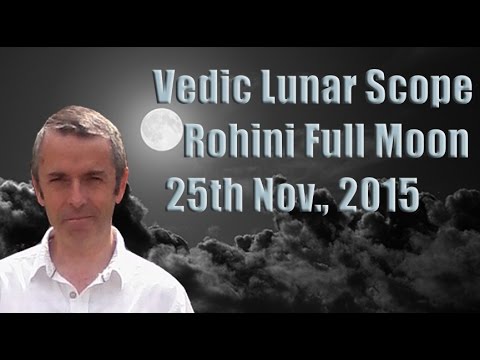 Vedic Lunar Scope: Rohini Full Moon 25th November, 2015 - Avoid and ...