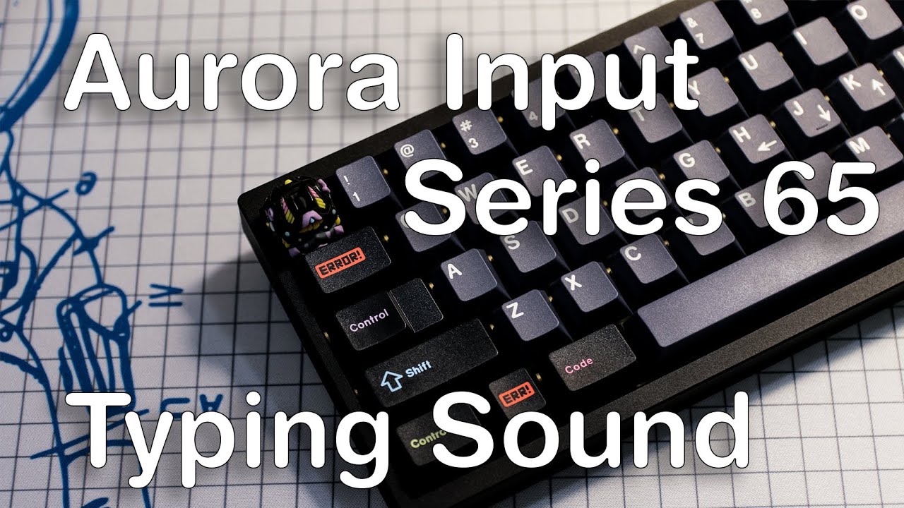 「Typing Sounds」Aurora Input Series 65 with Holy Panda and No Foam - YouTube