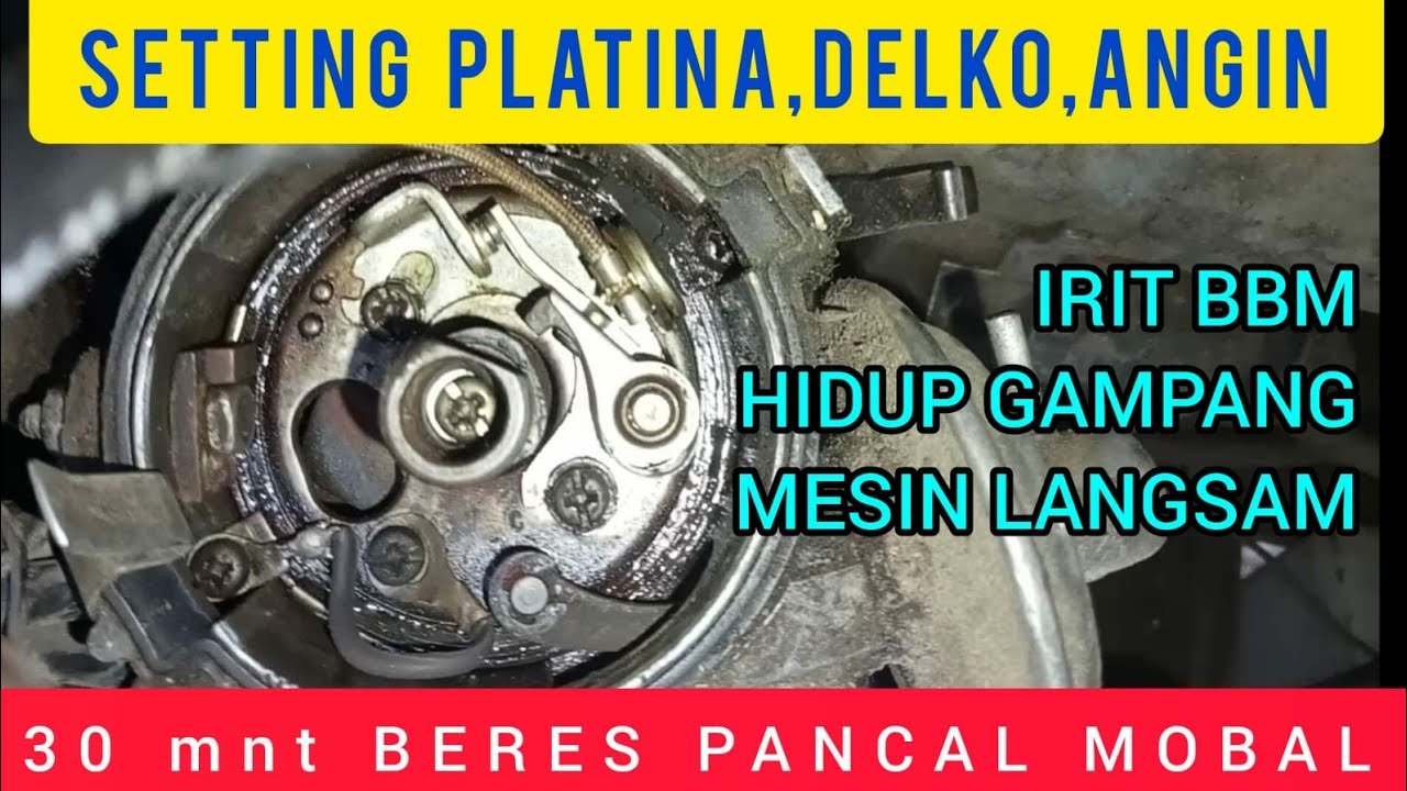 cara SETTING DELCO,PLATINA DAN ANGIN KARBURATOR MOBIL - YouTube