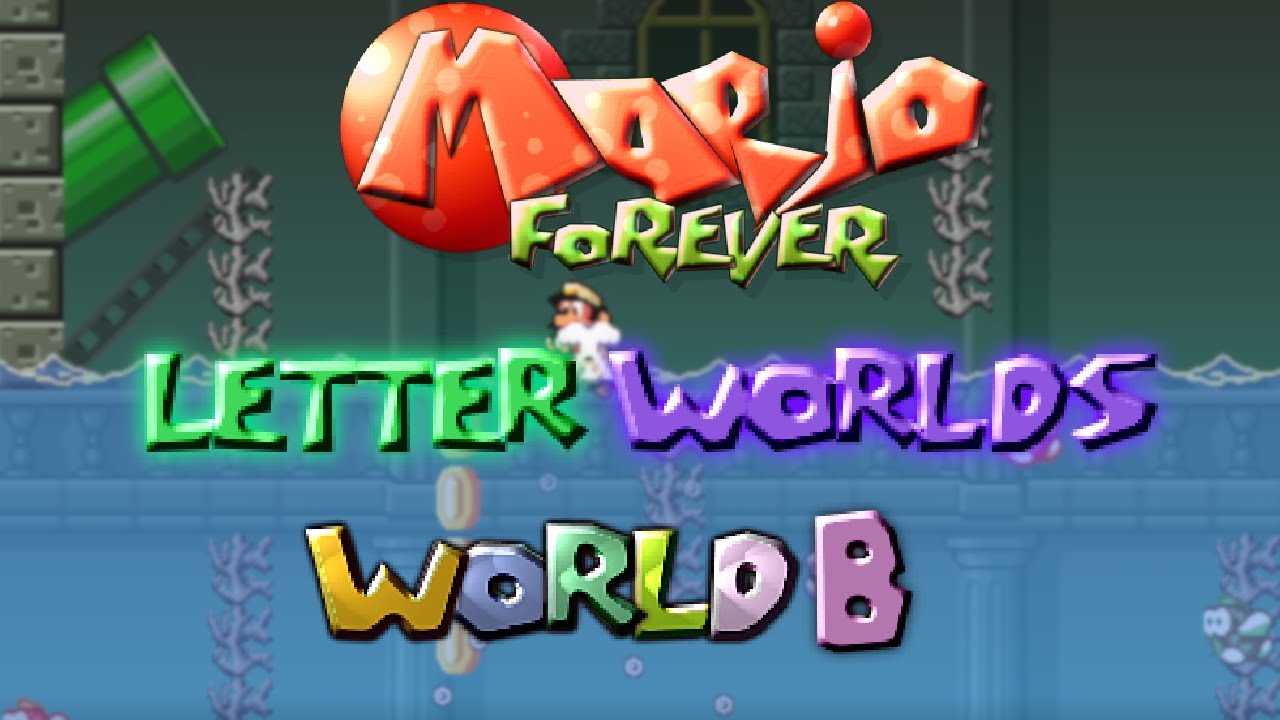 Mario Forever: Letter Worlds Series (v1.51) - World B (PL/ENG YT ...