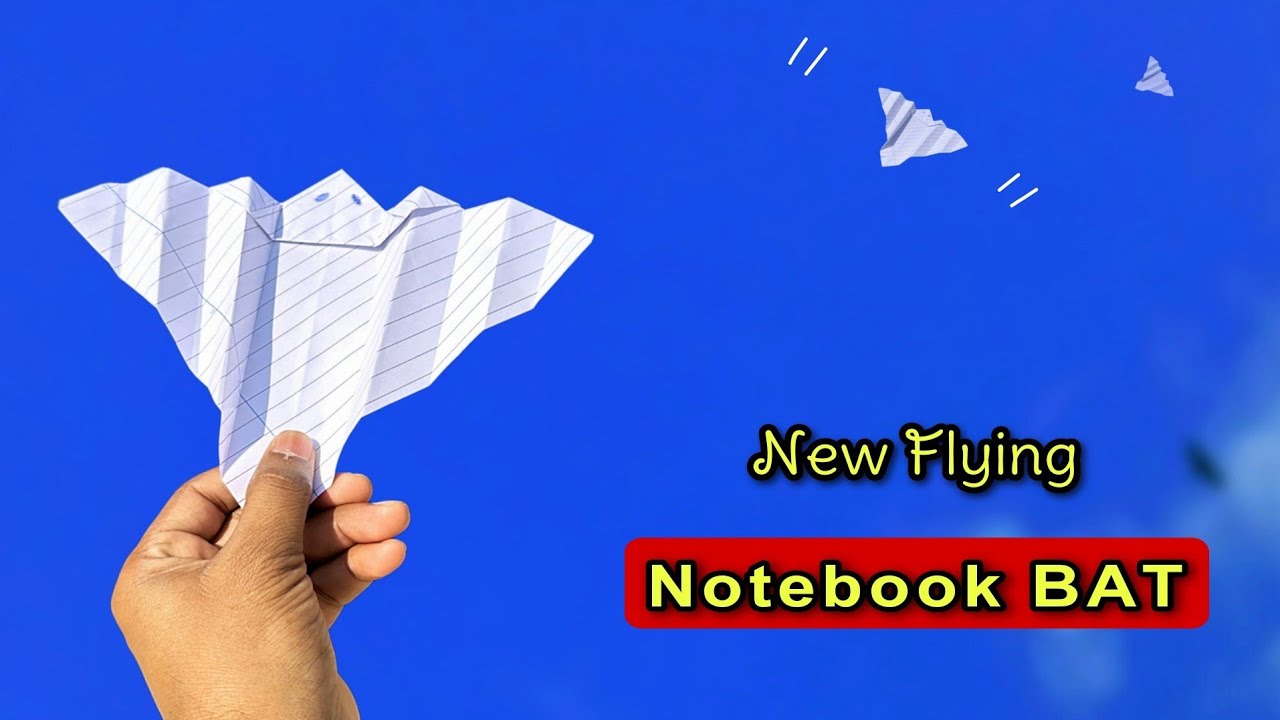 new paper flying bat , notebook paper best flying bat, paper bat plane ...