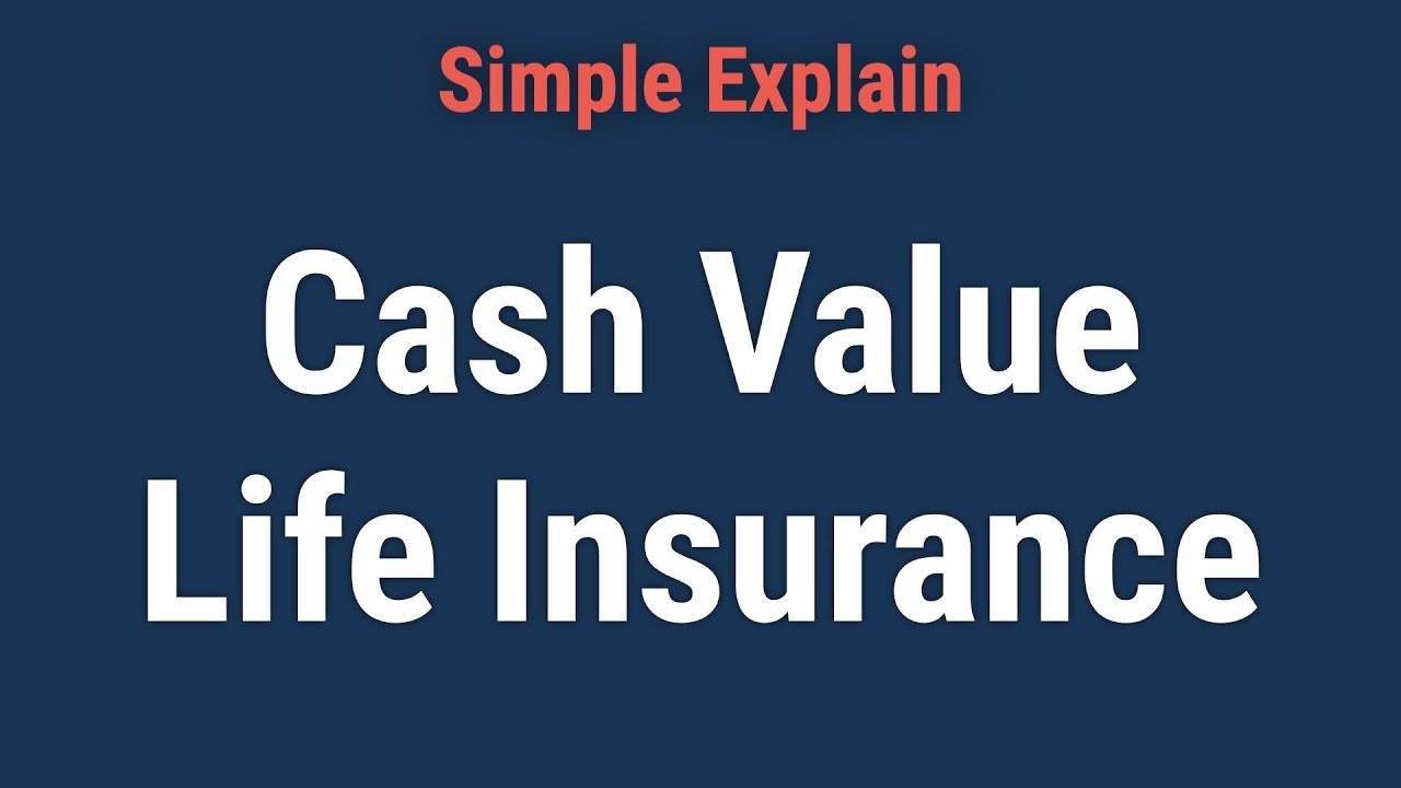What Is Cash Value Life Insurance? Explanation With Example - YouTube
