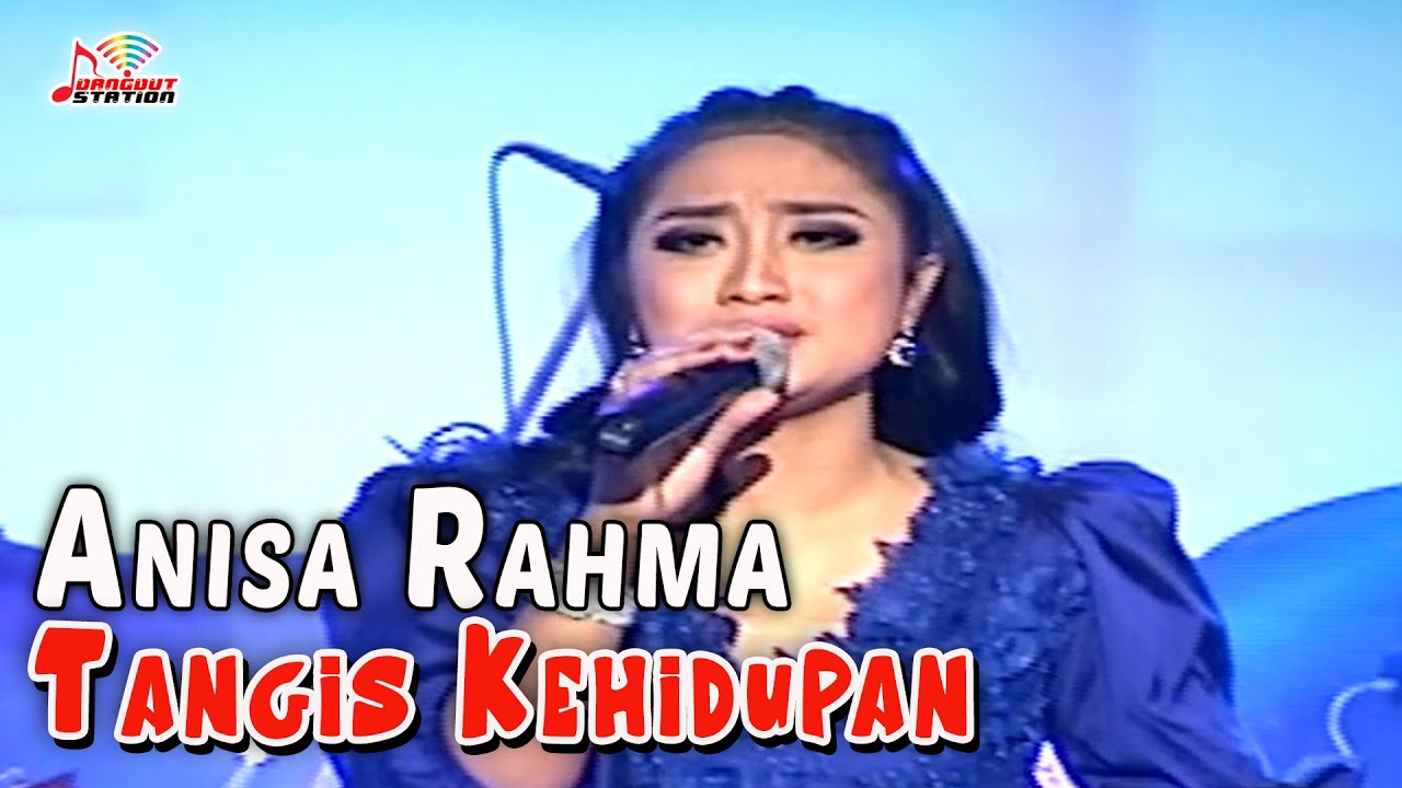 Anisa Rahma - Tangis Kehidupan (Official Music Video) - YouTube