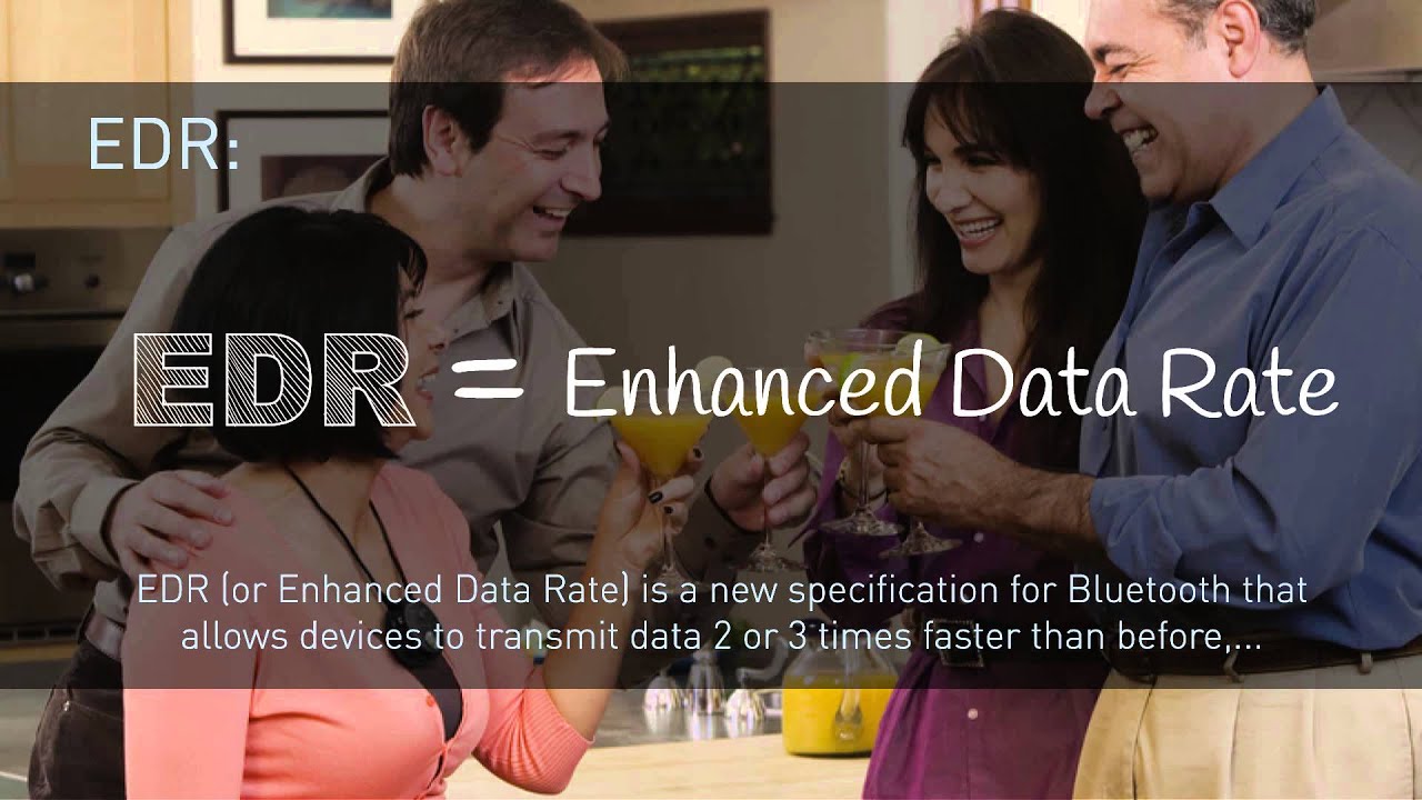 Bluetooth Terms #7 - EDR Enhanced Data Rate - YouTube