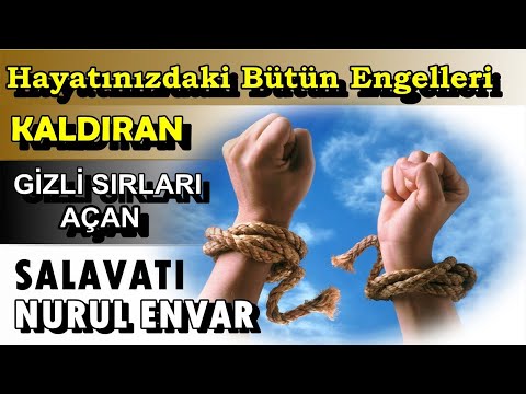 Zenginliğin Kapısını Açan, Gizli Sırları Gösteren  Salavat: SALAVATI NURUL ENVAR (Işıkların Işığı)