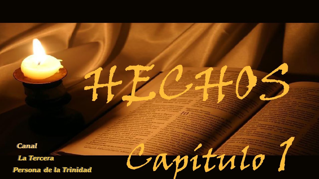 HECHOS 1 RVR 1960 Lectura de la Palabra de Dios - YouTube