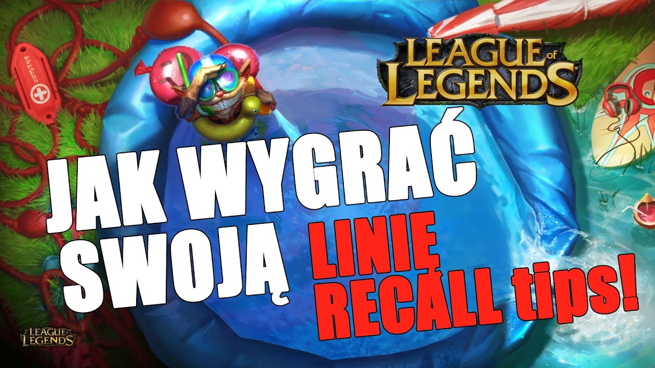 League of Legends - Poradnik dla Początkującego? Recall tips! - YouTube