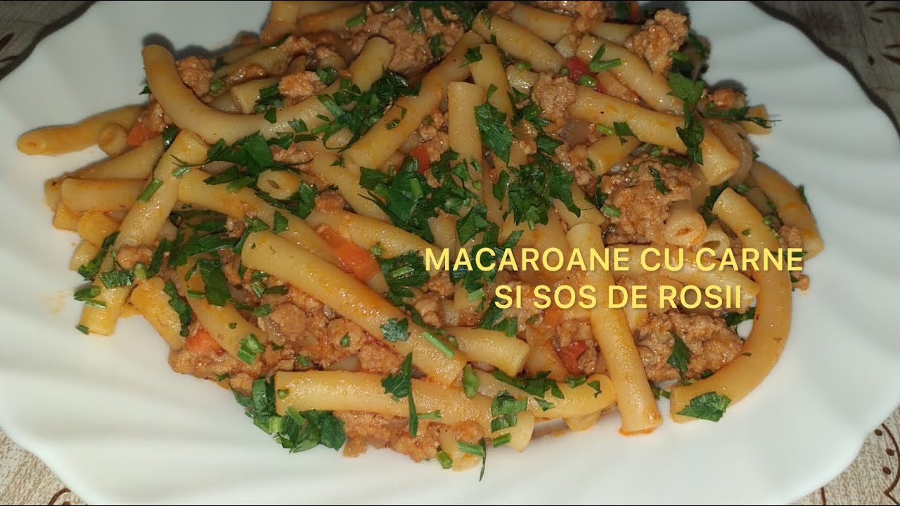 RETETA MACAROANE CU CARNE SI SOS DE ROSII | #înbucatariecucamelia - YouTube