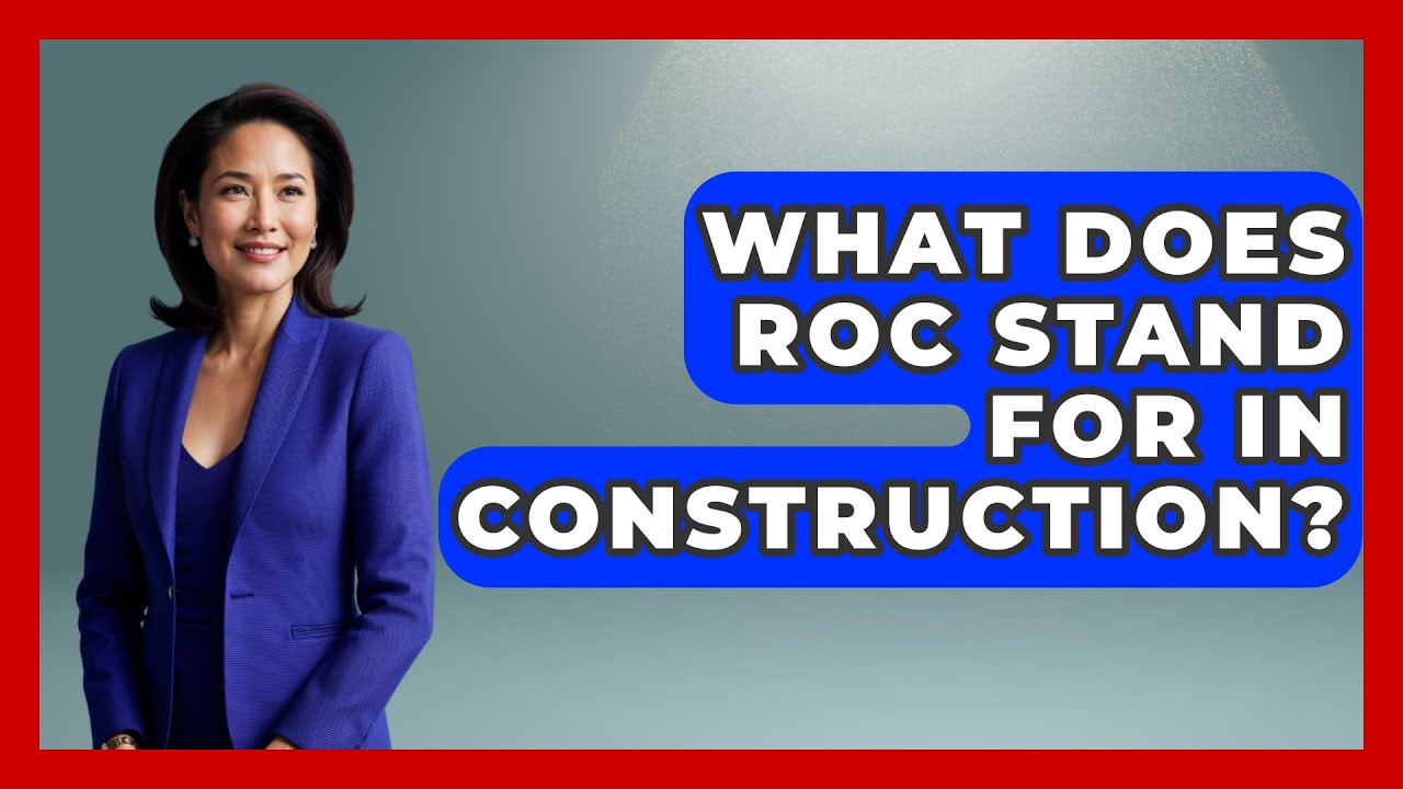 What Does ROC Stand For In Construction? - Civil Engineering Explained ...