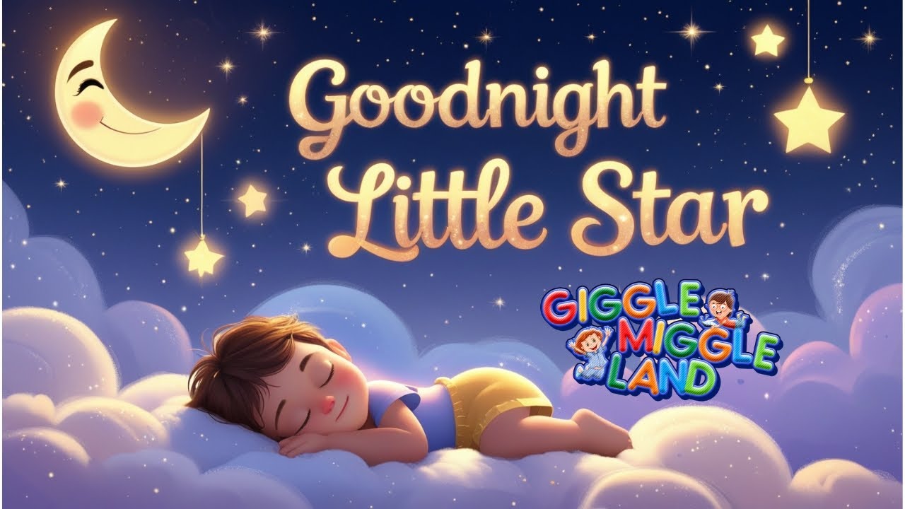 Goodnight Little Star 🌟 | Gentle Lullaby for Babies & Toddlers ...
