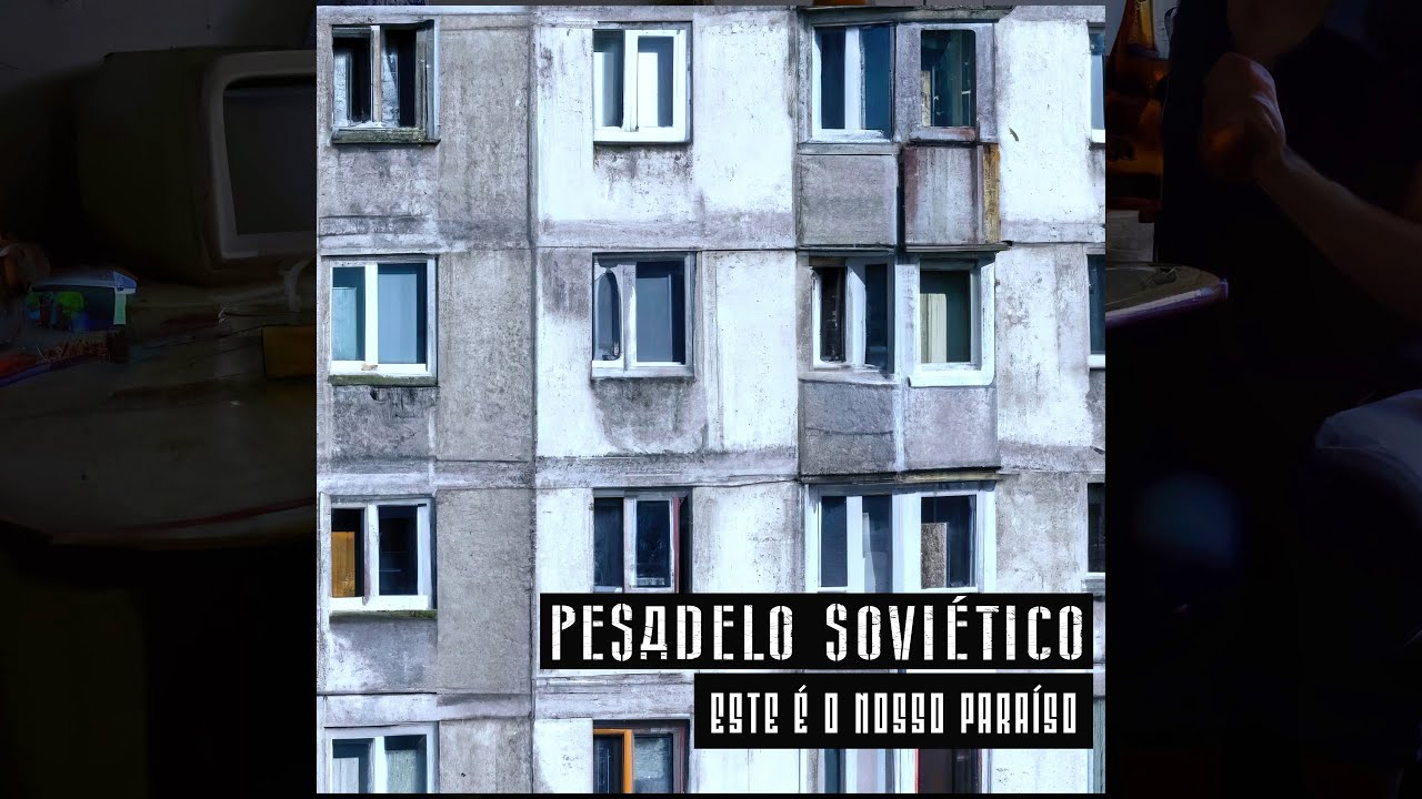 Pesadelo Soviético (Soviet Nightmare) - Este é o Nosso Paraíso (This Is ...