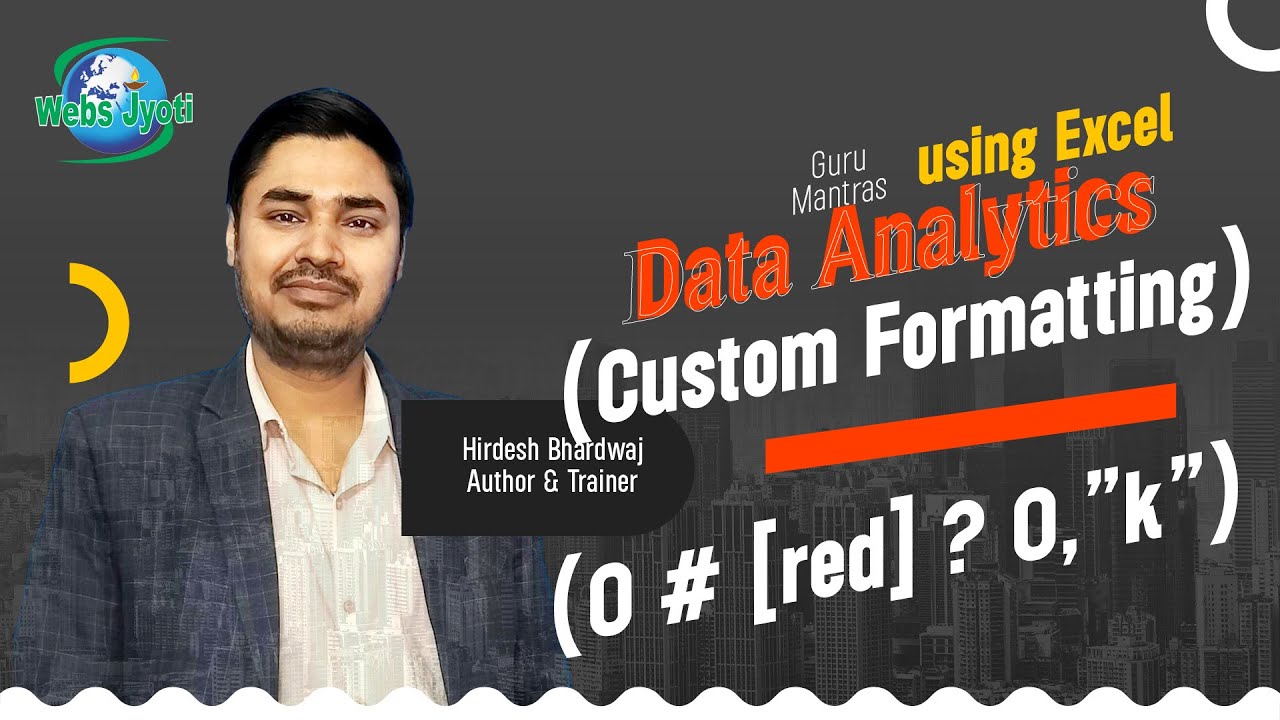 Custom Formatting Part 3 (Lesson-8): Excel Basics for Data Analytics - YouTube
