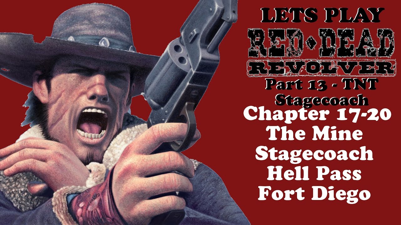 LP Red Dead Revolver Part 13 - TNT Stagecoach - YouTube