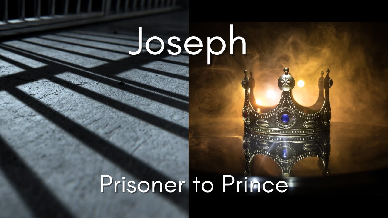 Joseph: Prisoner to Prince - Week Four - YouTube