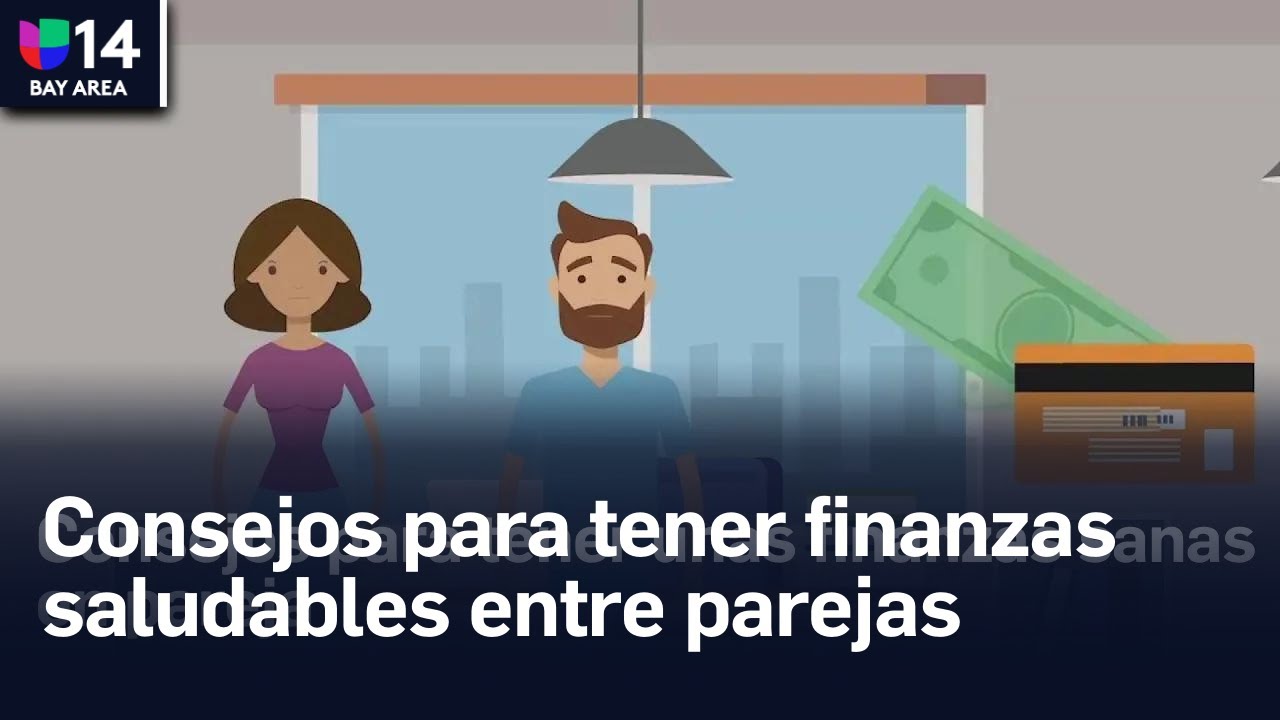 Consejos para tener finanzas saludables entre parejas - YouTube