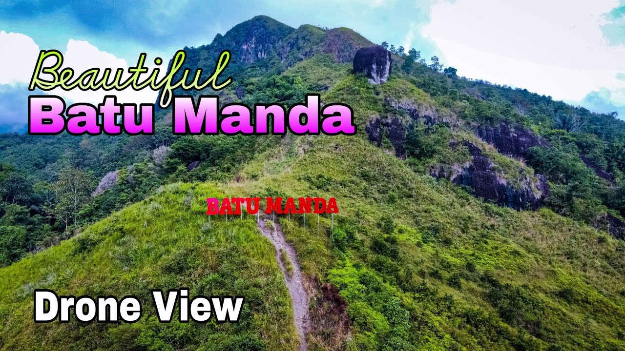 Beautiful BATU MANDA Hill in Belubus 50 Kota West Sumatra | Drone View ...