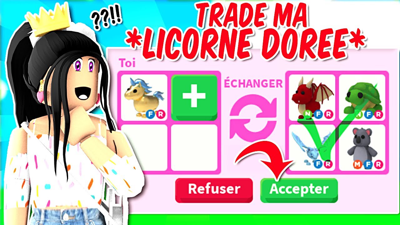 J'ACCEPTE OU PAS? Ceux que les gens me trade pour une *LICORNE DOREE ...