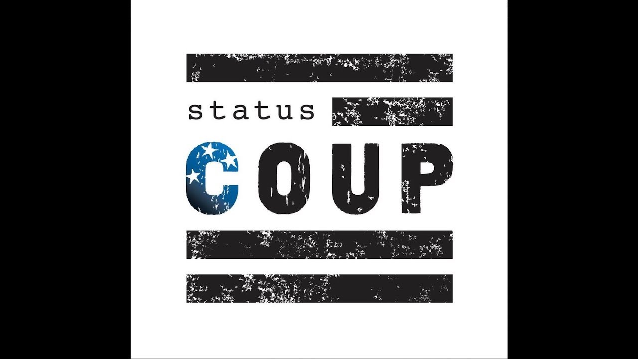 Status Coup Exists For YOU - YouTube