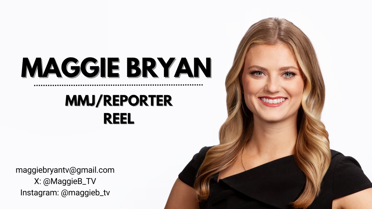 Maggie Bryan MMJ/Reporter Reel - YouTube