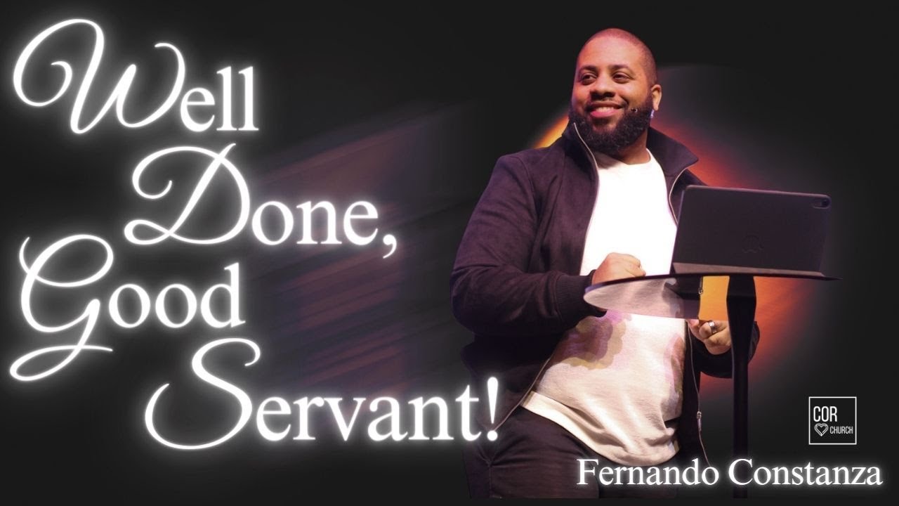 This Is The Gospel // Well Done, Good Servant // Fernando Constanza ...