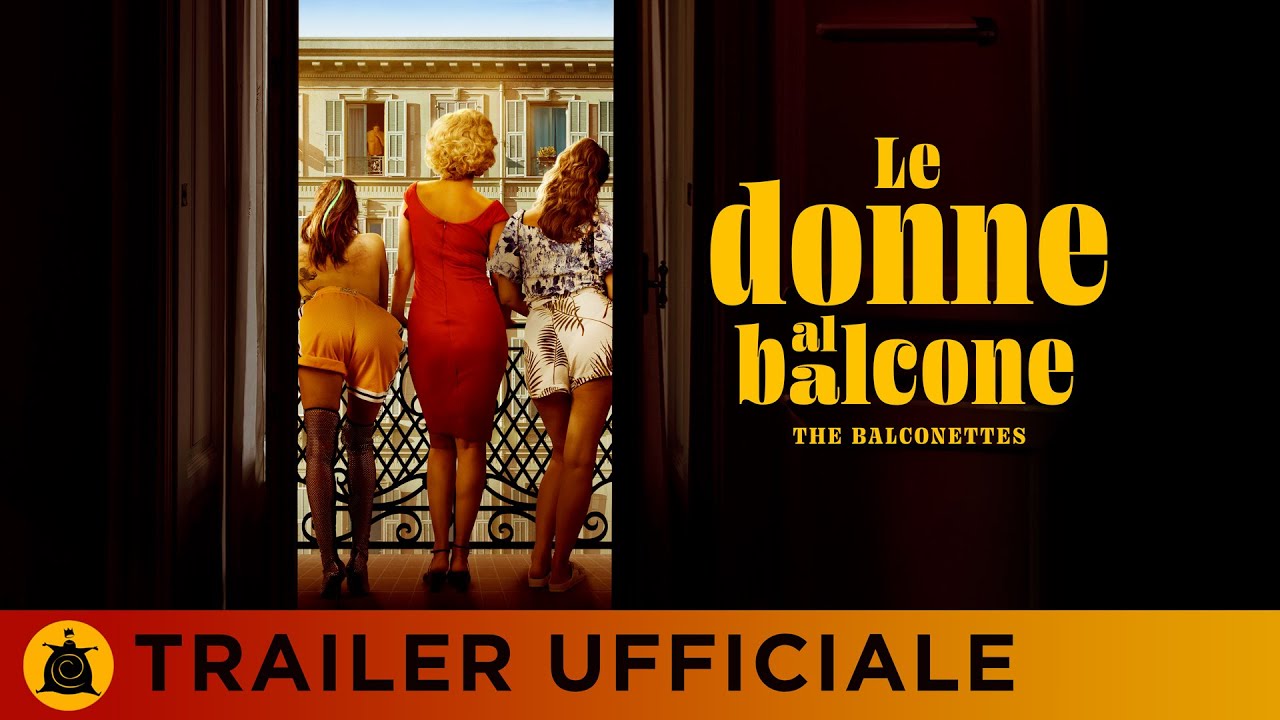 LE DONNE AL BALCONE - The Balconettes | Trailer ufficiale | Dal 20 ...