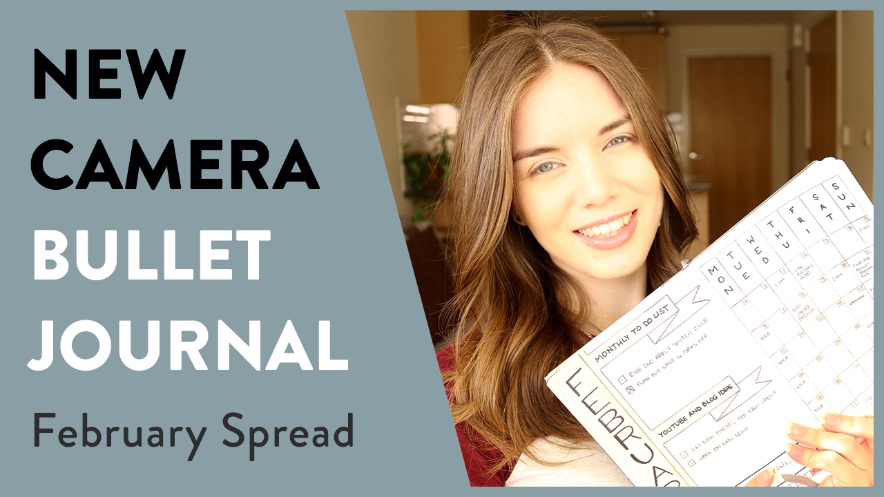 Bullet Journal February Layout Idea - New Camera! - YouTube