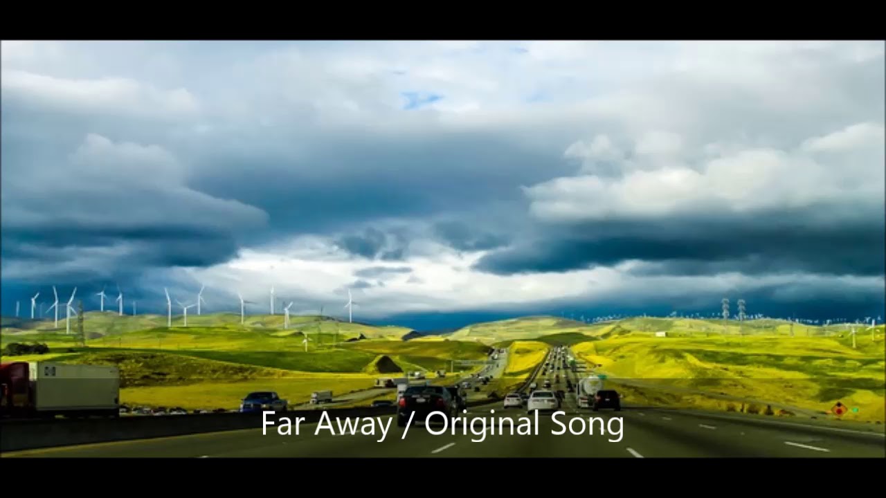 Far Away / Original Song - YouTube