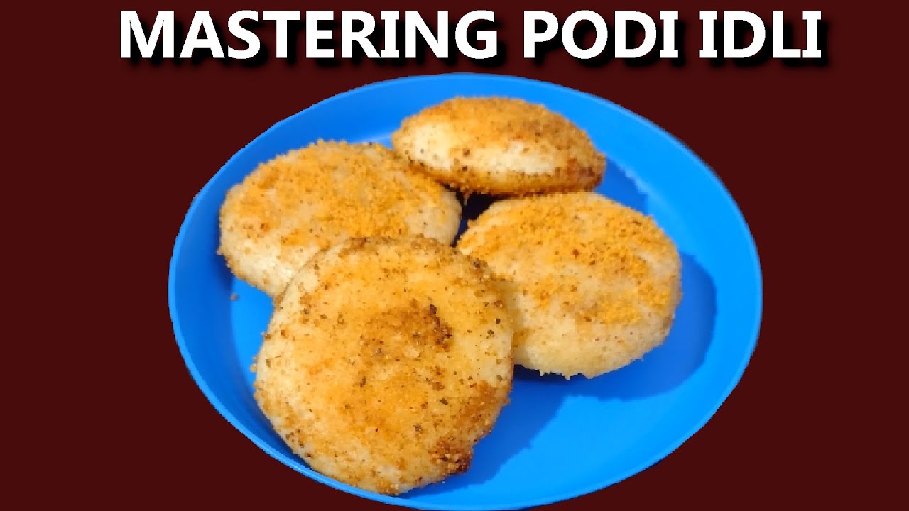 How to Make Perfect Podi Idli | Authentic South Indian Recipe Unveiled ...