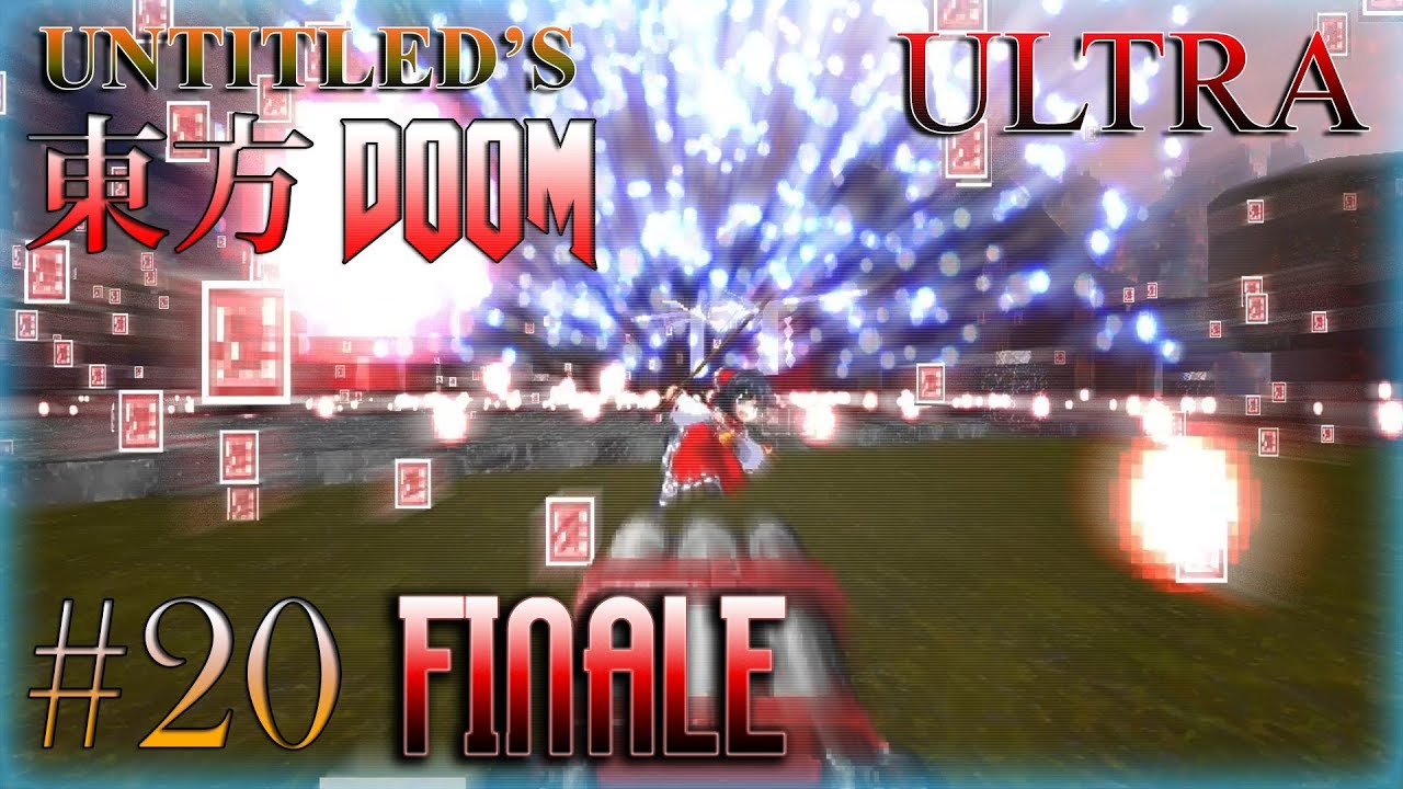 Untitled's Touhou Doom | Ultra Mode | Part 20 FINALE - YouTube